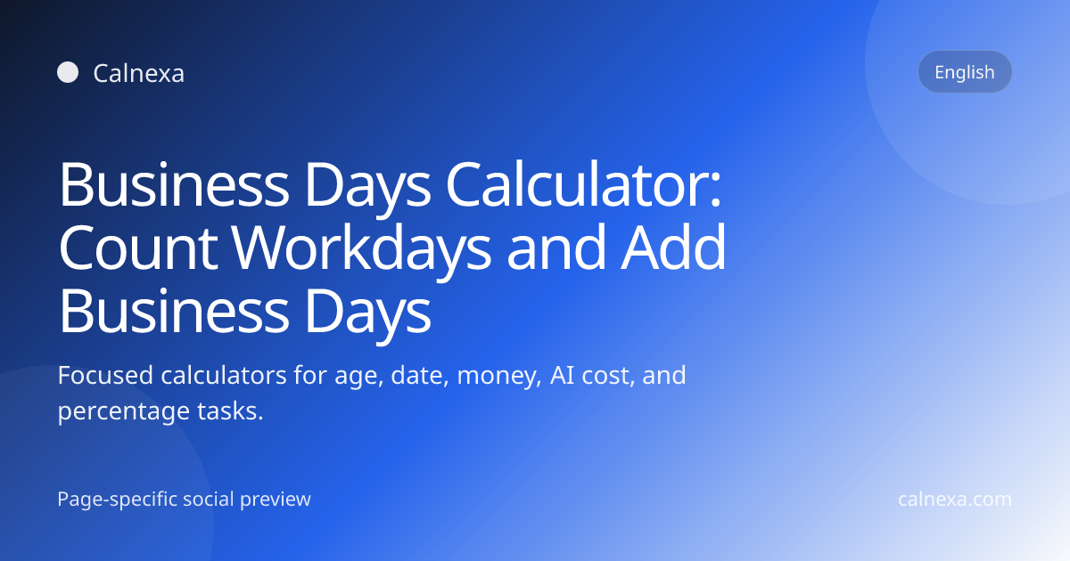 Business Days Calculator: Count Workdays and Add Business Days | Calnexa