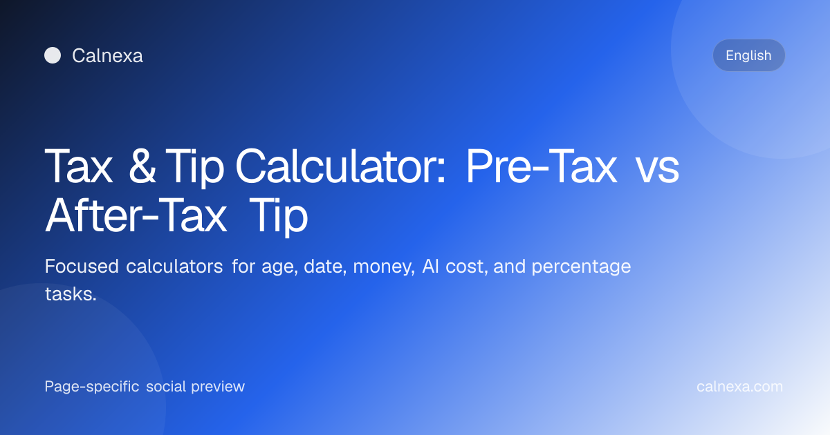 Tax & Tip Calculator: Pre-Tax vs After-Tax Tip | Calnexa
